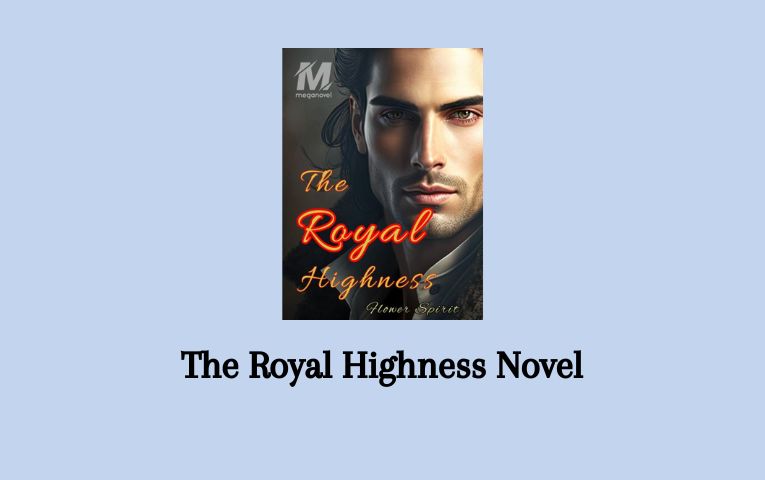 Read The Royal Highness Novel PDF Complete Full Episode - Senjanesia